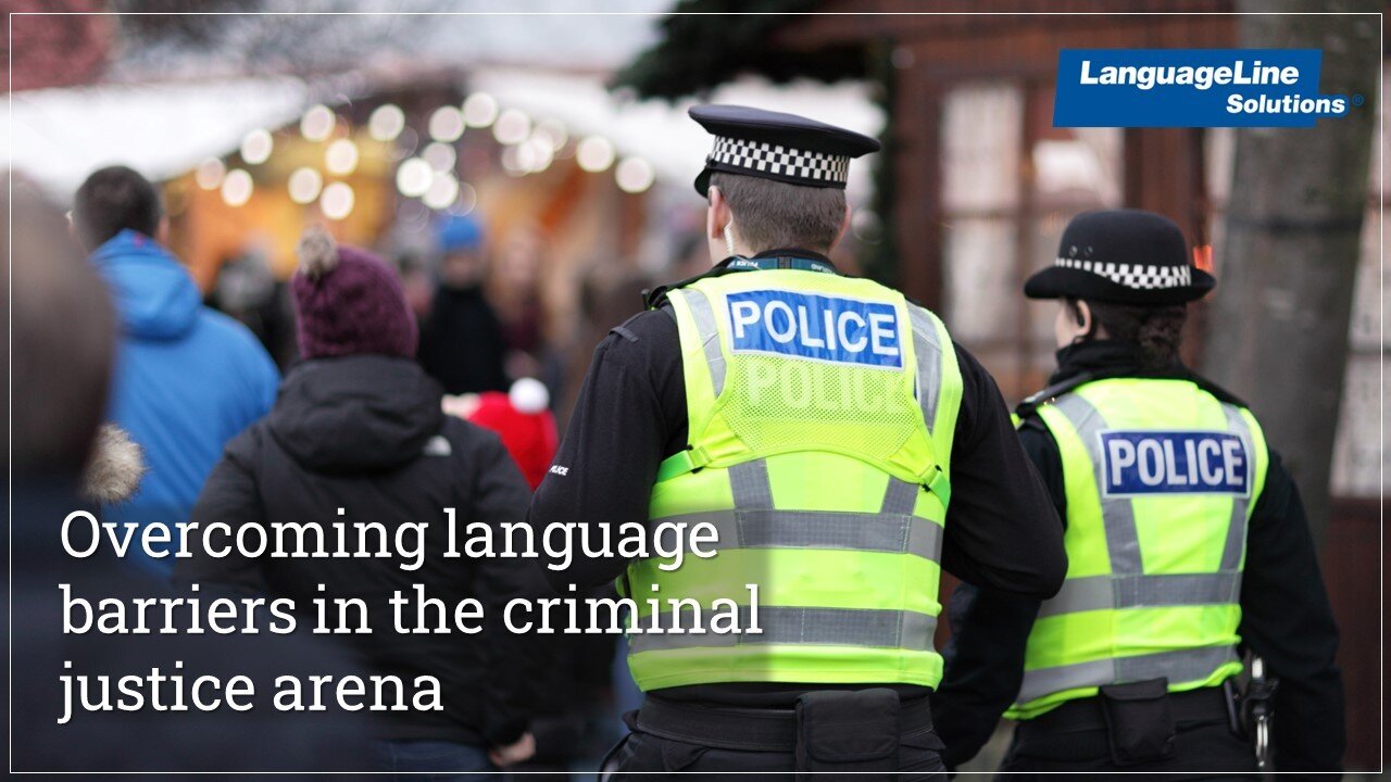 Providing Groundbreaking Language Services for Criminal Justice ...